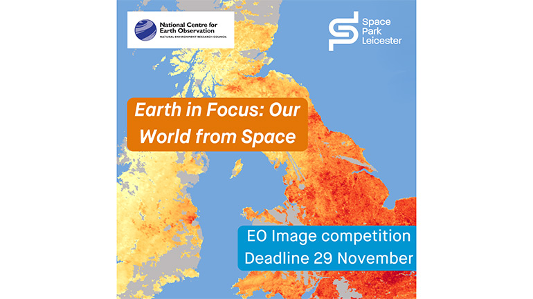 Space Park Leicester and NCEO launches Earth image competition in ...